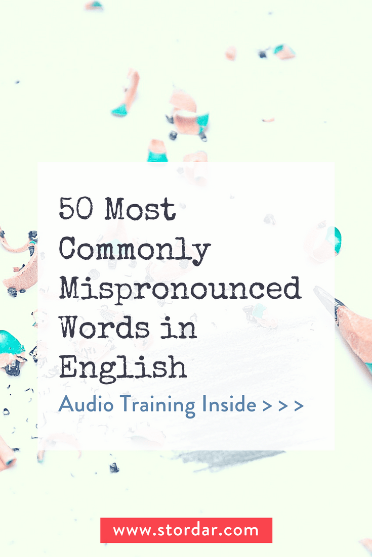 50 commonly mispronounced words in English