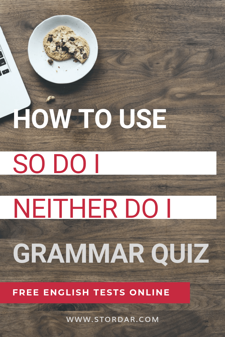 Grammar Quiz: So do I / Neither do I | Smart English Learning